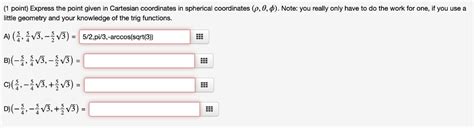 solved express the point given in cartesian coordinates in