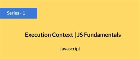understanding execution context thread and functions in javascript dev community