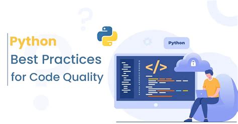 Top 10 Python Best Practices For Better Code Quality