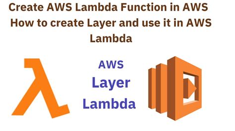 create aws lambda function in aws how to create layer and use it in aws lambda youtube