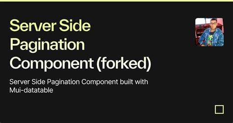 Server Side Pagination Component Forked Codesandbox