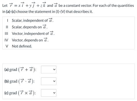 solved let 7 xi yj zk and à be a constant vector for