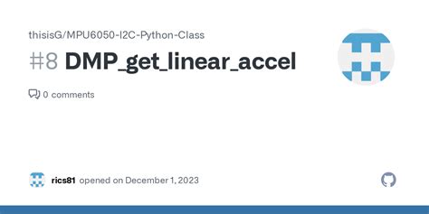 DMP Get Linear Accel Issue 8 ThisisG MPU6050 I2C Python Class GitHub