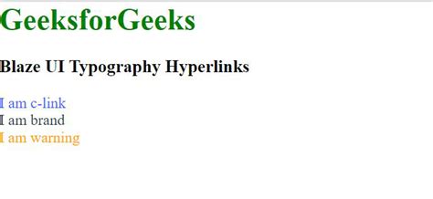 Blaze UI Typography Hyper Links GeeksforGeeks
