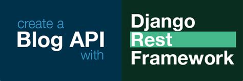 Blog Api With Django Rest Framework Courses Coding For Entrepreneurs