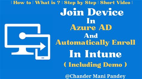 How To Join The Device In Azure AD And Automatically Enroll In