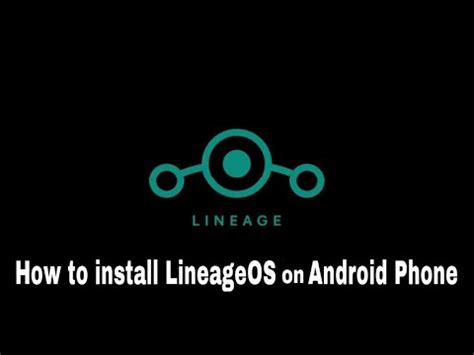 How To Install Lineage OS On Android Device Installation Using TWRP