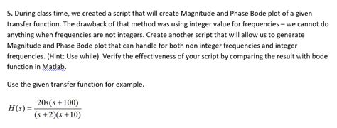 solved use matlab 5 during class time we created a script that will create magnitude and phase