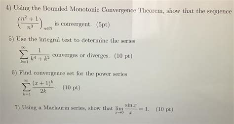 solved 4 using the bounded monotonic convergence theorem