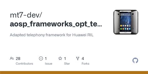 github mt7 dev aosp frameworks opt telephony adapted telephony framework for huawei ril
