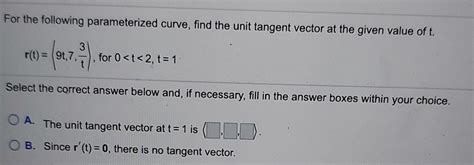 solved for the following parameterized curve find the unit