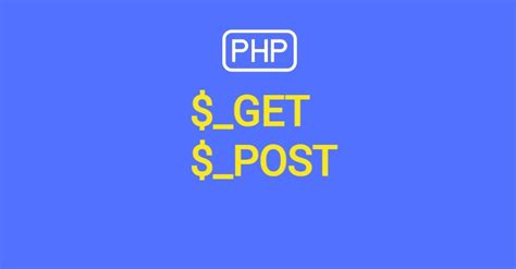PHP guia sobre os métodos GET e POST Programadores Deprê