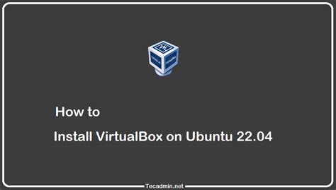 How To Install Ubuntu On Virtualbox Vseproject