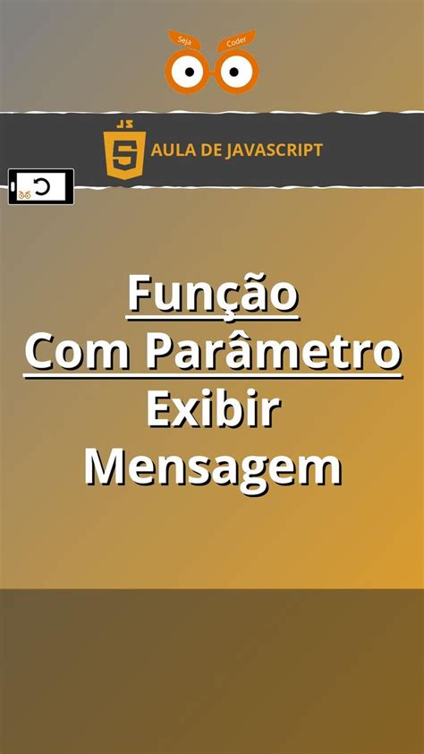 JavaScript Como Usar Função Para Exibir Mensagem Parâmetros