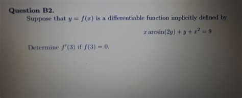 solved question b2 suppose that y f x is a differentiable function implicitly defined by