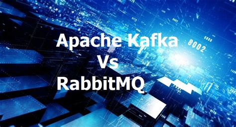 apache kafka vs rabbitmq top 9 differentiating factors