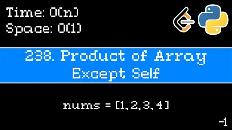 product of array except self leetcode 238 blind 75 explained arrays python youtube