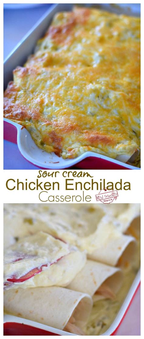 Easy Sour Cream Chicken Enchilada Casserole Recipe Just Like Mom Used To Make