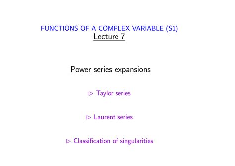 s1 11 sl7 explanation of various series functions of a complex variable s1 lecture 7 power