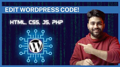 how to edit wordpress code html css js php youtube