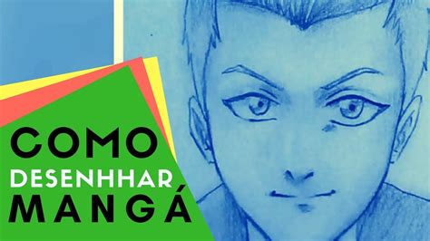 Tutorial De Como Desenhar Mangá Passo A Passo How To Draw Mangá Youtube