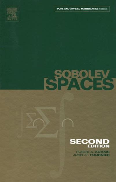 sobolev spaces by robert a adams john j f fournier ebook barnes and noble®