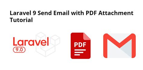 Laravel 9 Send Email With PDF Attachment Tutorial Tuts Make
