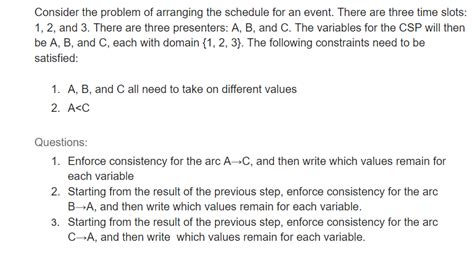 solved consider the problem of arranging the schedule for an