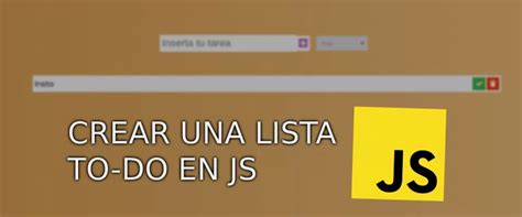 como hacer una app lista de tareas con javascript vanilla noticias de diseño y desarrollo web