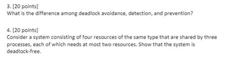 solved 3 [20 points what is the difference among deadlock