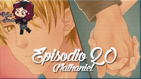 Ruta Nathaniel Corazón de melón instituto episodio 20 YouTube