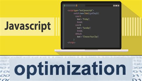 maximizing efficiency tips for optimizing your javascript code for performance techno station