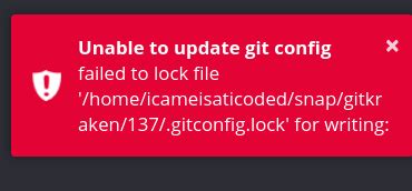Unable To Update Git Config Failed To Lock File Home Snap Gitkraken