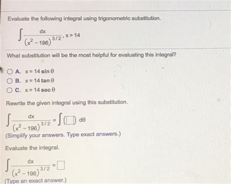 solved evaluate the following integral using trigonometric