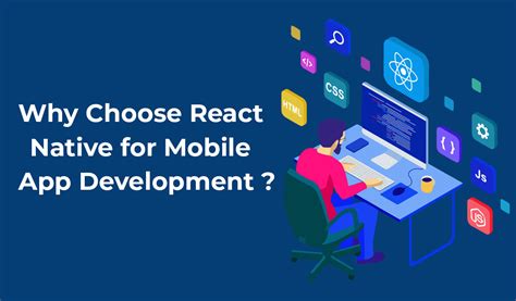 why choose react native for mobile app development