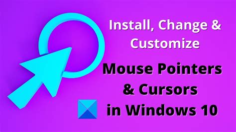 Install Change And Customize Mouse Pointers Cursors In Windows 10