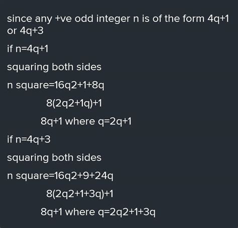 prove that the square of an odd positive integer is of the form 8q 1 for some integer q give