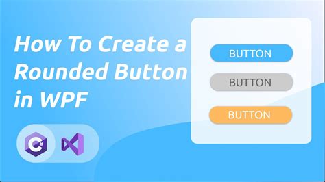 How To Create A Rounded Buttonin WPF YouTube