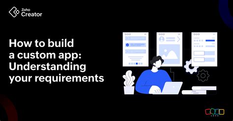 How To Build A Custom App Understanding Your Requirements Decode A