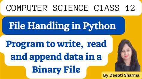 program to write read and append data in a binary file file handling in python cs class 12