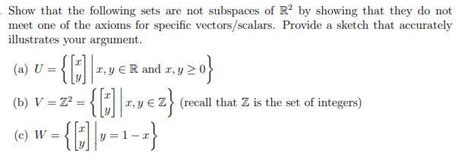 solved show that the following sets are not subspaces of r2