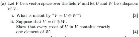 solved let v be a vector space over the field f and let u and w be subspaces of v what is meant