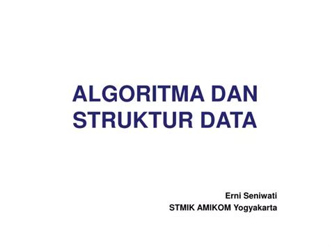 PPT ALGORITMA DAN STRUKTUR DATA PowerPoint Presentation Free Download ID