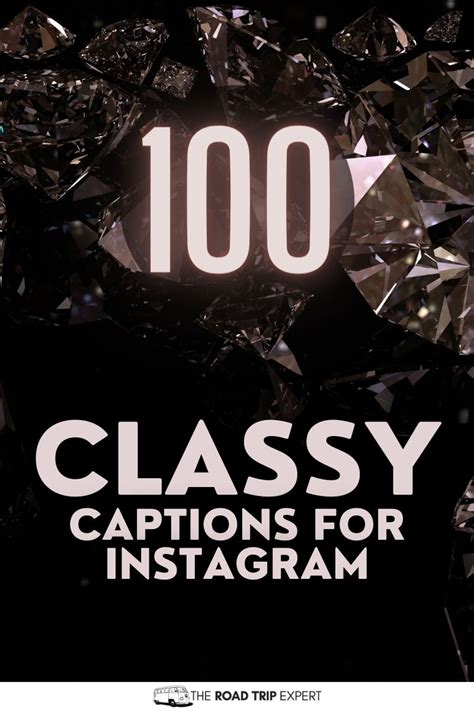 100 Perfect Classy Captions For Instagram With Quotes