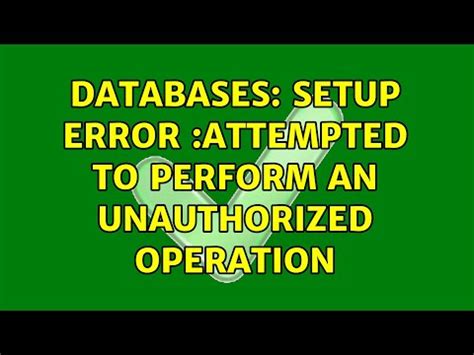 Unauthorized Operation Understanding The Risks And Consequences