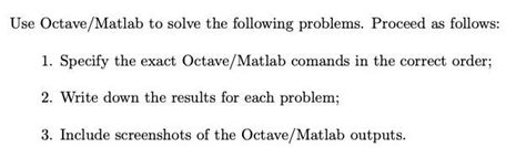 solved use octave matlab to solve the following problems