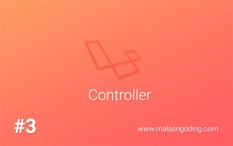 tutorial laravel 3 membuat controller pada laravel