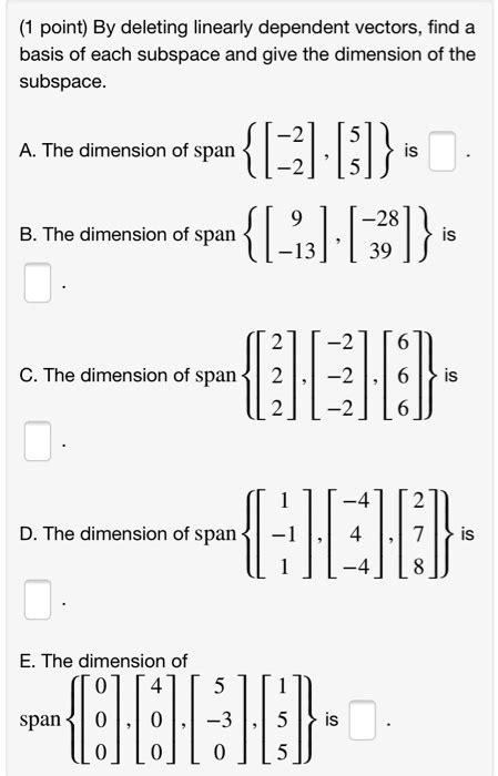 solved by deleting linearly dependent vectors find a basis of each subspace and give the