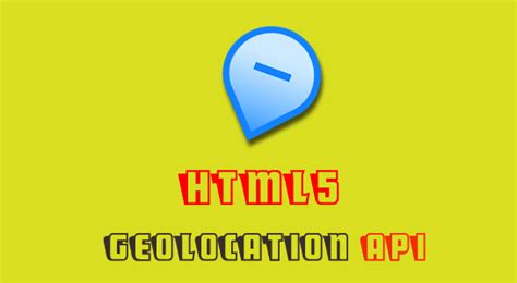 html5 geolocation api with example creativedev