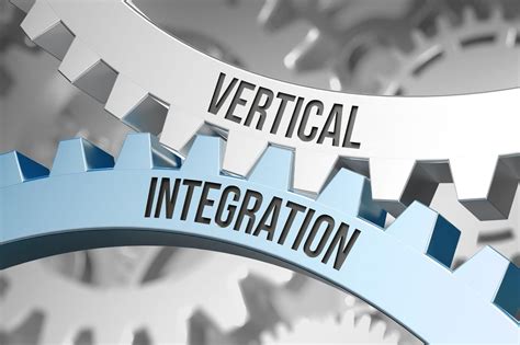 Vertical Integration Definition Examples And Advantages